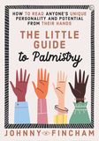 The Little Guide to Palmistry by Johnny Fincham - Read on Glose - Glose