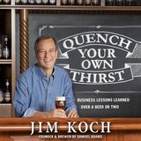 Quench Your Own Thirst by Jim Koch - Read on Glose - Glose