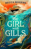 The Girl with Gills by Becca Rogers - Read on Glose - Glose