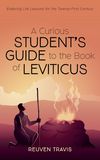 A Curious Student’s Guide to the Book of Leviticus by Reuven Travis ...