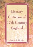 Literary Criticism of 17Th Century England by Edward Tayler - Read on ...
