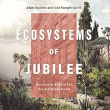 Ecosystems of Jubilee by Dr. Adam Gustine - Read on Glose - Glose