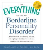 The Everything Guide to Borderline Personality Disorder by Constance M ...