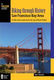 Hiking through History San Francisco Bay Area by Tracy Salcedo - Read ...