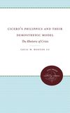 Cicero's Philippics and Their Demosthenic Model by Cecil W. Wooten III ...