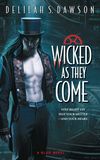 Wicked as They Come by Delilah S. Dawson - Read on Glose - Glose