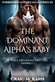 THE DOMINANT ALPHA'S BABY by CRAIG M. KARN - Read on Glose - Glose