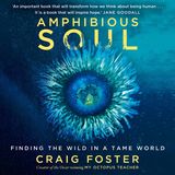 Amphibious Soul by Craig Foster - Read on Glose - Glose