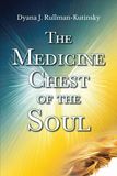 The Medicine Chest of the Soul by Dyana J. Rullman-Kutinsky - Read on ...