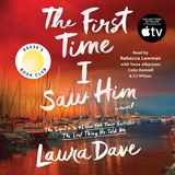 The First Time I Saw Him (A Reese Witherspoon Book Club Pick) by Laura ...